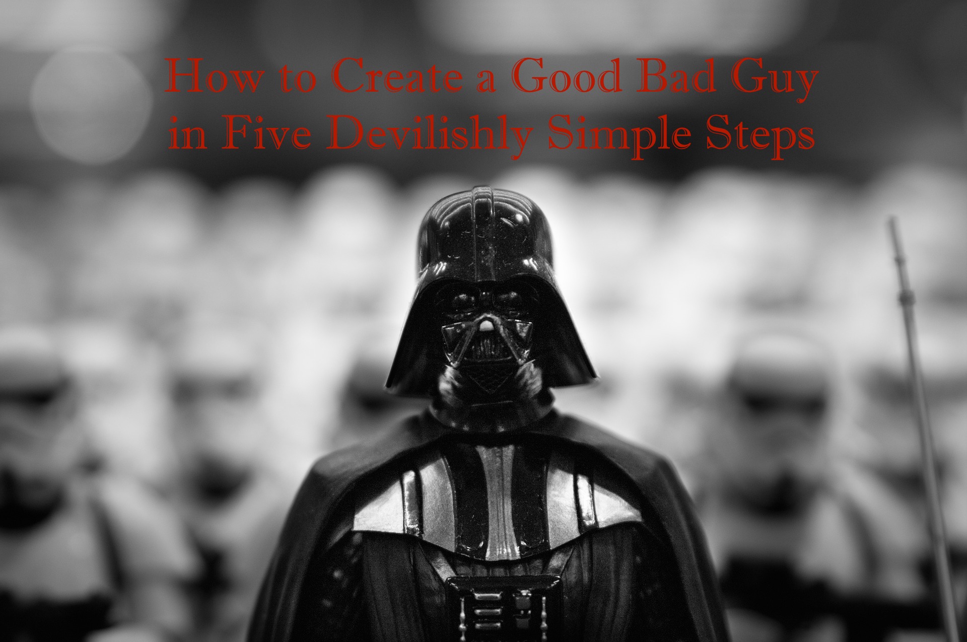How to Create a Good Bad Guy in Five Devilishly Simple Steps – MissRead ...